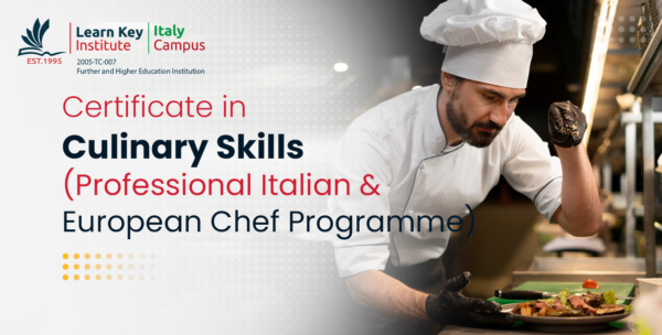 Certificate in Culinary Skills (Professional Italian & European Chef Programme) – Learnkey ...